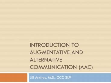 Introduction To Augmentative And Alternative Communication AAC Presentation Free To View