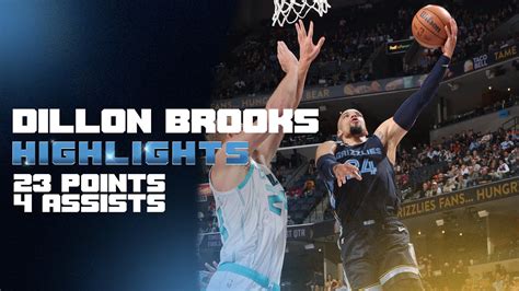 Dillon Brooks Highlights Vs Charlotte Hornets 23 Points 5 Assists