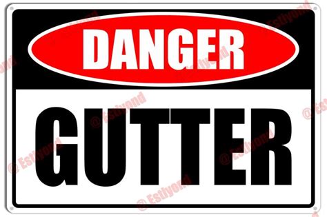 Gutter Caution Warning Notice Aluminum Metal Sign 8 X12 Walmart Com