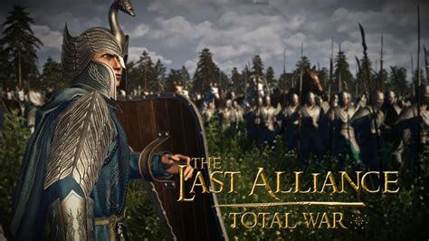 The Elves Of Edhellond Are Bloodthirsty Last Alliance Total War