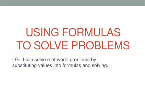 Ppt Using Formulas To Solve Problems Powerpoint Presentation Free