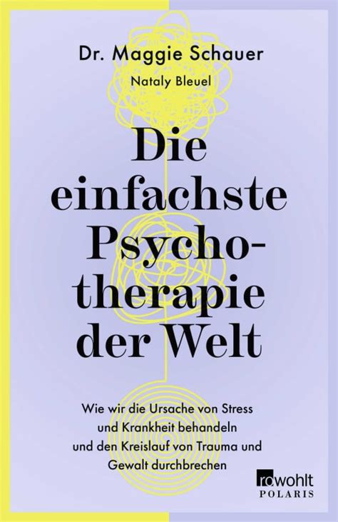 Die Einfachste Psychotherapie Der Welt Dr Maggie Schauer Rowohlt