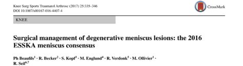 Surgical Management Of Degenerative Meniscus Lesions The 2016 Esska