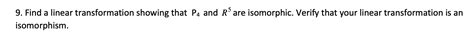 solved 9 find a linear transformation showing that p4 and