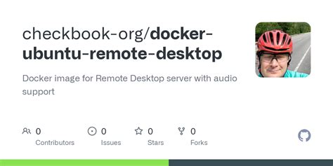 GitHub Checkbook Org Docker Ubuntu Remote Desktop Docker Image For Remote Desktop Server With