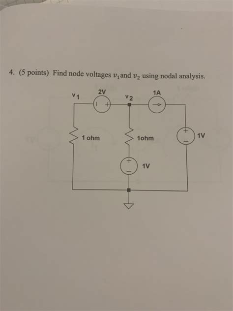 Solved 4 5 Points Find Node Voltages Vand V2 Using Nodal