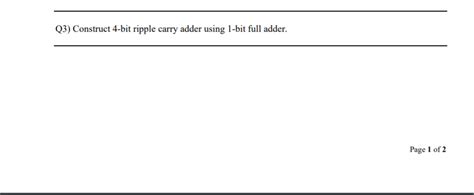 Solved 3 Construct 4 Bit Ripple Carry Adder Using 1 Bit