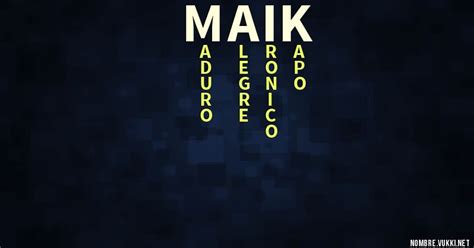 Qué Significa Maik