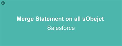 Merge Statement In Apex On Any Sobject Wedgecommerce