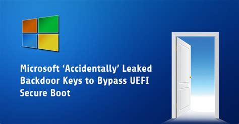 Oops Microsoft Accidentally Leaks Backdoor Keys To Bypass UEFI Secure Boot