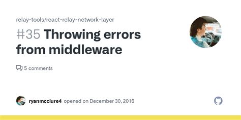 throwing errors from middleware · issue 35 · relay tools react relay