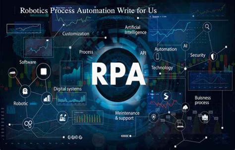 Robotics Process Automation Write For Us Contribute And Submit Post