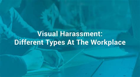 Examples Of Visual Harassment And Their Impact