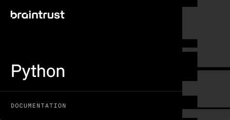 Python Docs Reference Braintrust