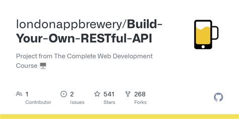 Github Londonappbrewerybuild Your Own Restful Api Project From The