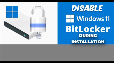 Disable Bitlocker Encryption During Windows 11 Installation