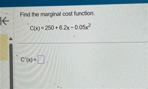 Solved Find The Marginal Cost