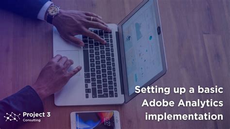 setting up a basic adobe analytics implementation
