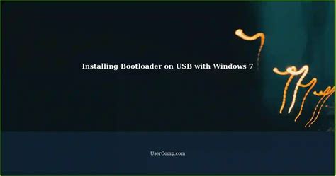 Installing A Bootloader On A Usb A Step By Step Guide For Legacy Bios With Windows 7 And