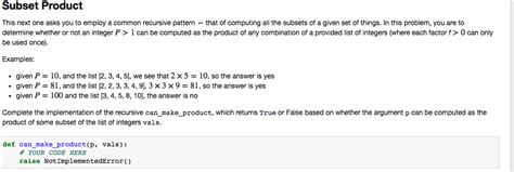Solved Subset Product This Next One Asks You To Employ A