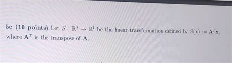 Solved Problem Consider The Linear Transformation T R R Chegg