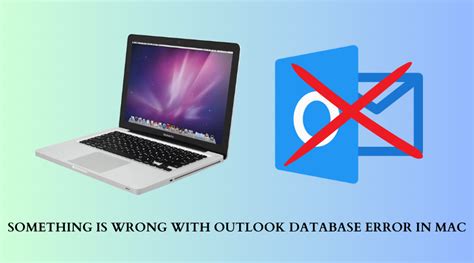 Something Is Wrong With Outlook Database Error In Mac Resolved