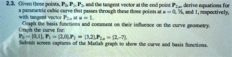 2 3 given three points po p1 p2 and the tangent vector at the
