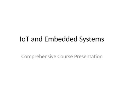 Iot And Embedded Systems Presentation Pptx
