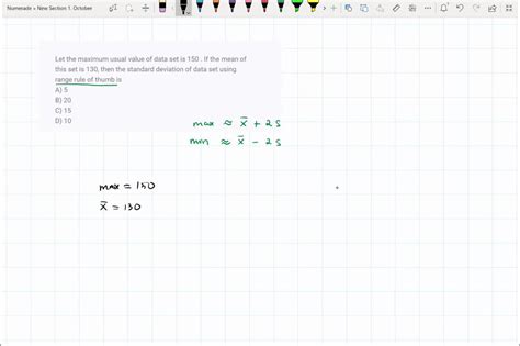 Solved Let The Maximum Usual Value Of Data Set Is 150 If The Mean Of