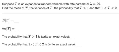 Solved Suppose T Is An Exponential Random Variable With Rate Chegg