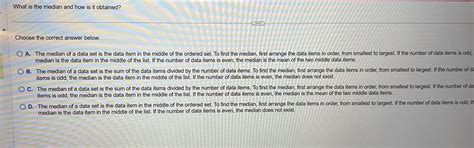 Answered What Is The Median And How Is It Obtained Choose The Correct
