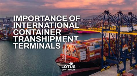 Importance Of International Container Transshipment Terminals