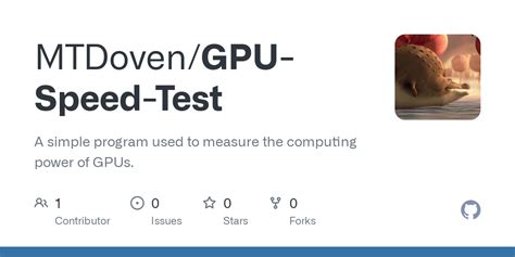 Github Mtdovengpu Speed Test A Simple Program Used To Measure The