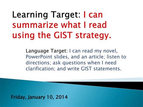 Ppt Learning Target I Can Summarize What I Read Using The Gist