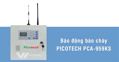 Bán Báo động Báo Cháy Picotech Pca 959ks Giá Rẻ Chính Hãng