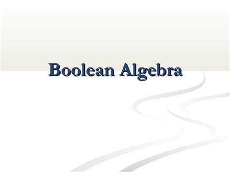 Boolean Algebra Presfgdgdfdgentationspptx