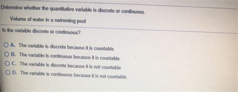 Solved Determine Whether The Quantitative Variable Is Chegg