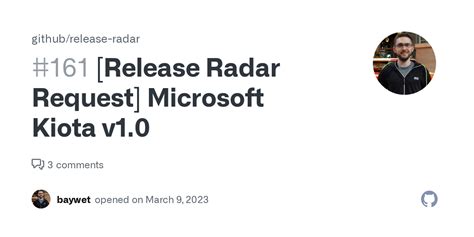 Release Radar Request Microsoft Kiota V10 · Issue 161 · Github
