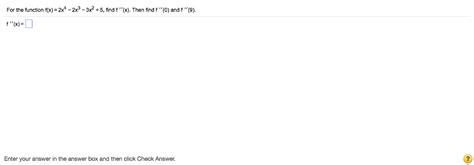 solved for the function fx 2x4 2x3 3x2 5 findf x then