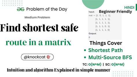 Find Shortest Safe Route In A Matrix Multi Source Bfs Gfg Potd 27