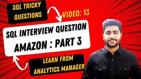 Tricky Sql Interview Question Asked In Amazon Part 3 Sqlinterview Amazon Youtube