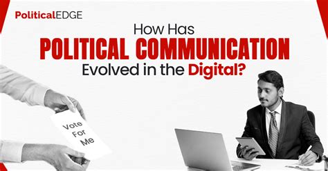 How Has Political Communication Evolved In The Digital