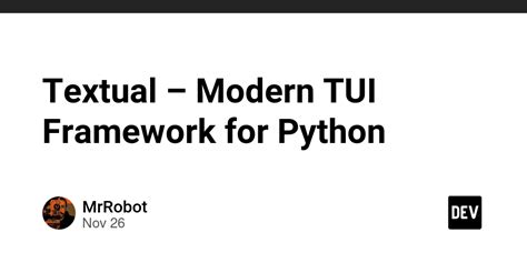 Textual Modern Tui Framework For Python Dev Community