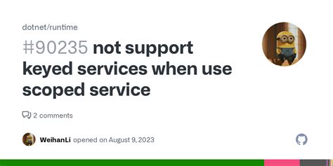 Not Support Keyed Services When Use Scoped Service · Issue 90235