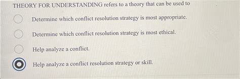 Solved Theory For Understanding Refers To A Theory That Can