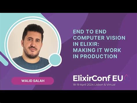Free Video End To End Computer Vision In Elixir Making It Work In Production From Code Sync