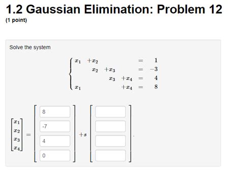 Solved 12 Gaussian Elimination Problem 12 1 Point Solve