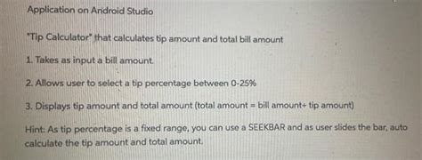 Solved Application On Android Studio Tip Calculator That Chegg