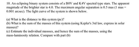 10 an eclipsing binary system consists of a bov and