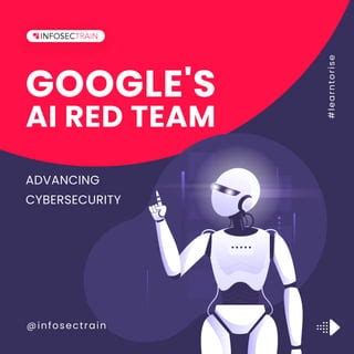 Google S AI Red Team Pdf